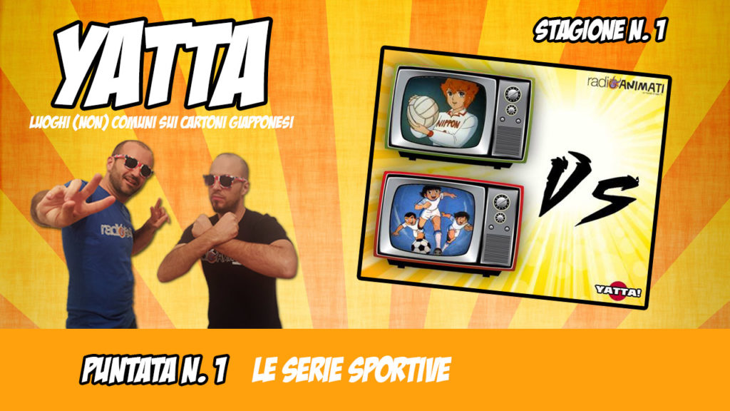 Yatta - Le Serie Sportive - RadioAnimati